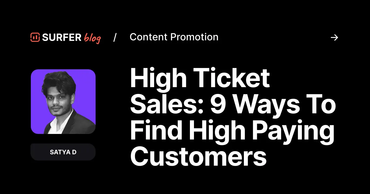 High Ticket Sales: 10 Ways To Find High Paying Customers