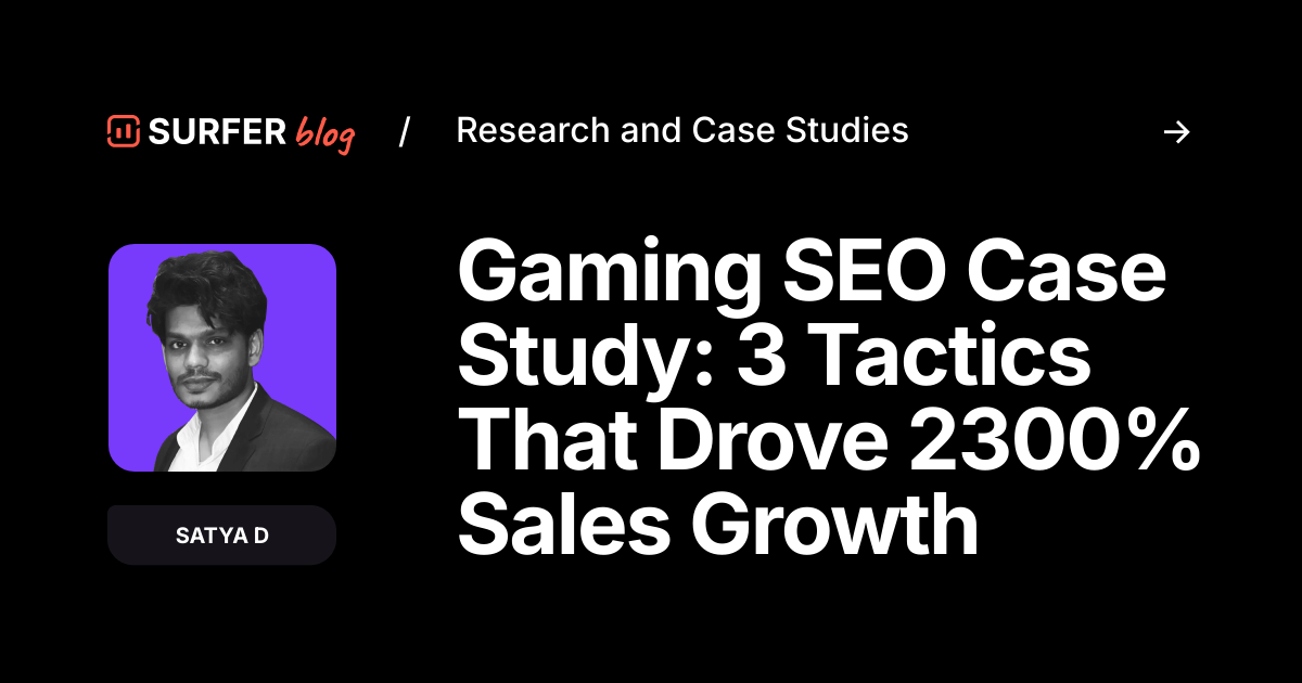 Gaming SEO Case Study: 3 Tactics That Drove 2300% Sales Growth