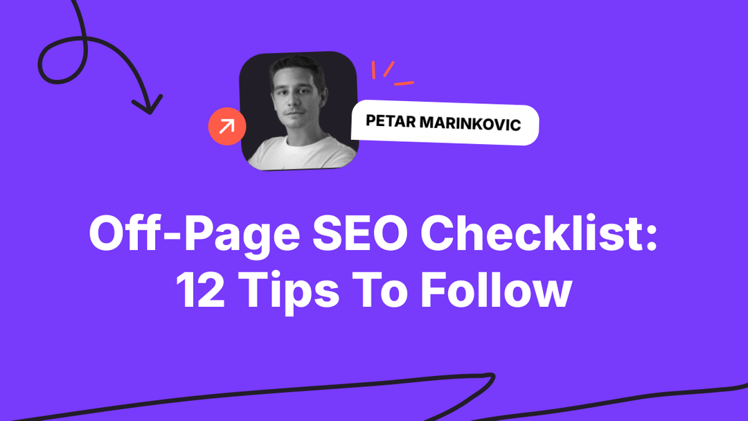 Off-Page SEO Checklist: 12 Tips To Follow