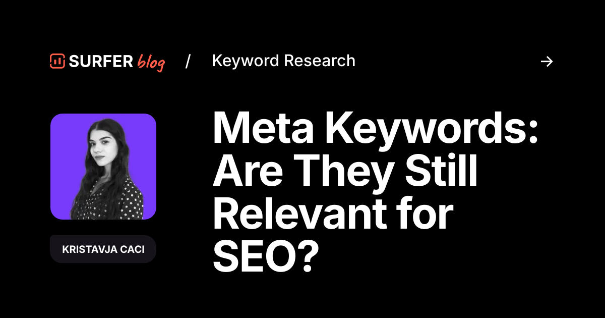 Meta Keywords: Are They Still Relevant for SEO?
