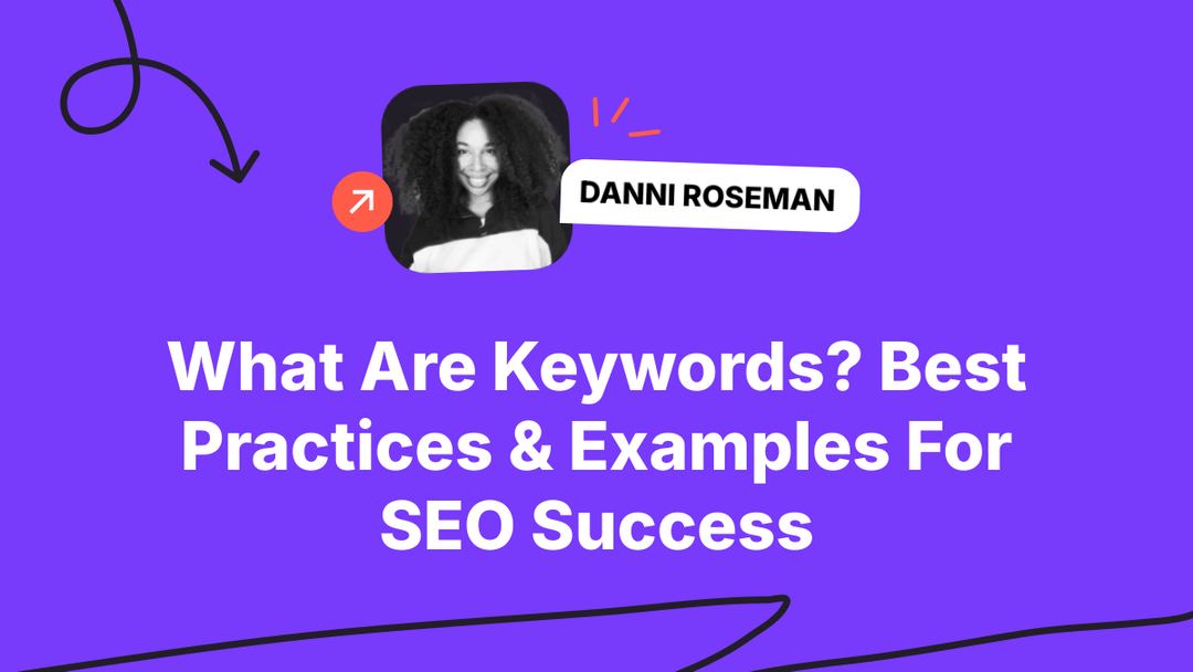 What Are Keywords? Best Practices & Examples