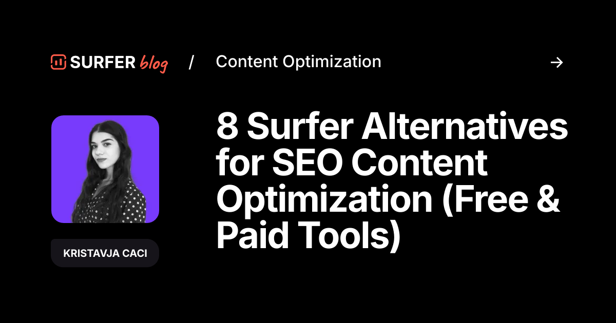 8 Surfer Alternatives for SEO Content Optimization (Free & Paid Tools)