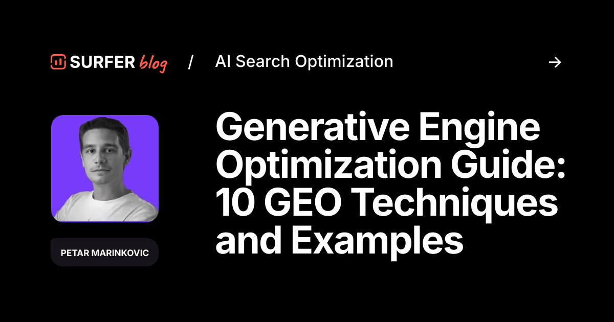 Generative Engine Optimization Guide: 10 GEO Techniques and Examples